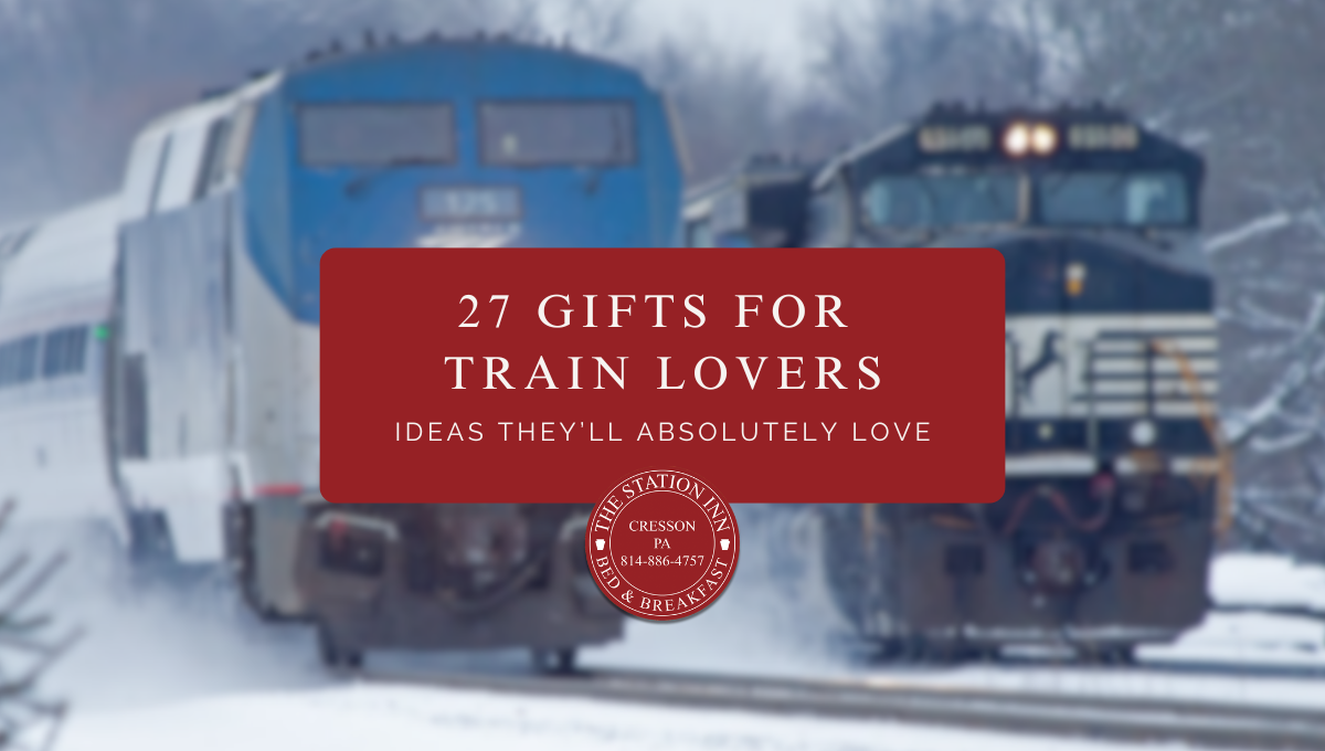 27 Gifts For Train Lovers: Ideas They’ll Absolutely Love - The Station Inn